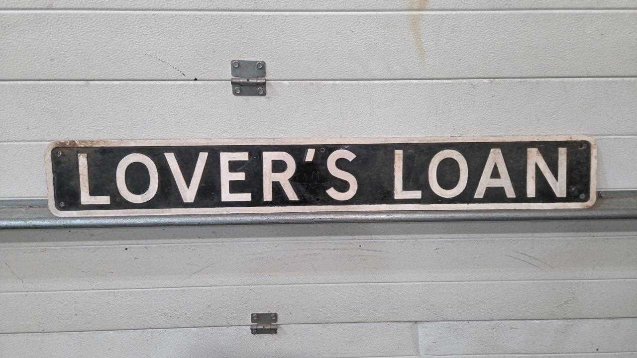 Lot 423 - LOVER'S LOAN STREET SIGN 44" x 6"-ALL
